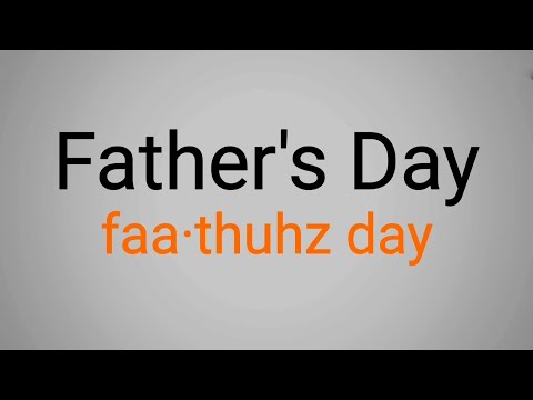 How to Pronounce FATHER'S DAY | Pronunciation | Mr. English