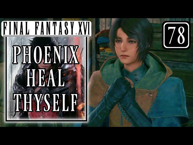 Final Fantasy 16: How to complete Phoenix, Heal Thyself in Final Fantasy 16