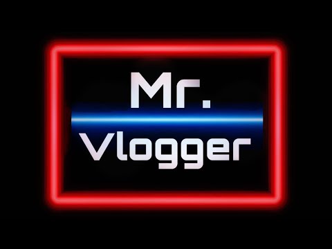 Welcome To Mr. Vlogger 2025