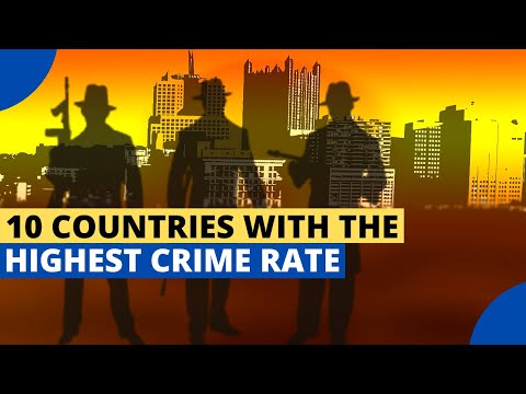 10 Countries With the Highest Crime Rates