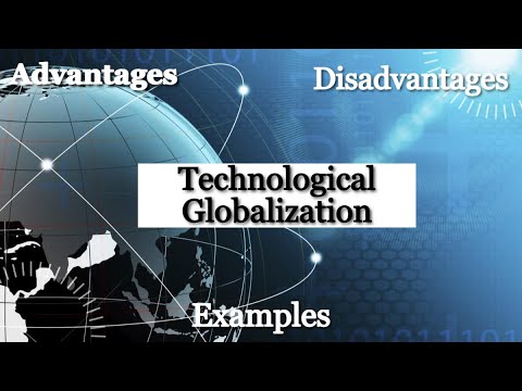 Technological Globalization | Examples - Eduaz