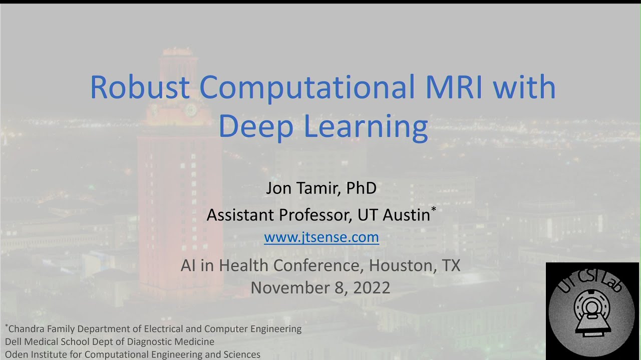 Jon Tamir: Robust Computational Magnetic Resonance Imaging with Deep Learning