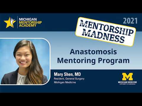 Mary Shen, M.D. - Anastomosis Mentoring Program Curriculum