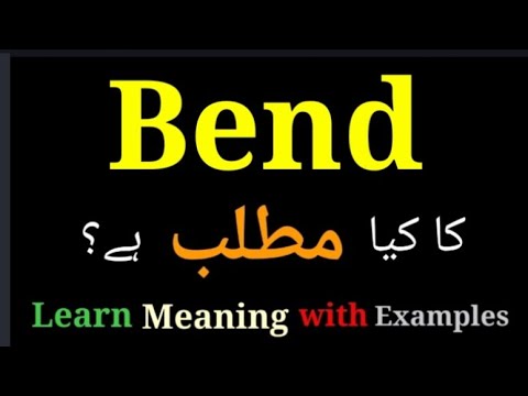 Bend Meaning