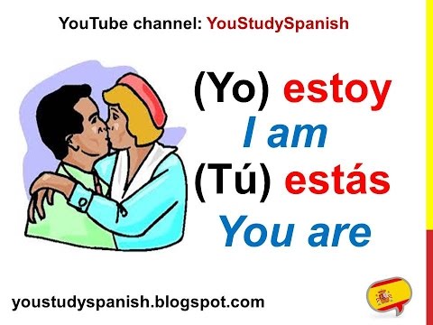Spanish Lesson 18 - Conjugate ESTAR (To BE) Spanish Verb conjugation Present tense SER and ESTAR