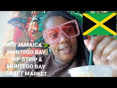 VLOG JAMAICA 🇯🇲 MONTEGO BAY HIP STRIP & MONTEGO BAY CRAFT MARKET |APRIL 2022|Marcia's Fab Life