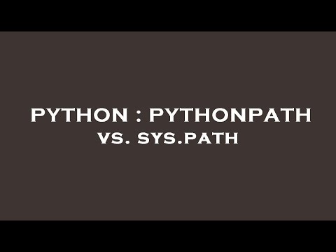 PYTHON : PYTHONPATH vs. sys.path
