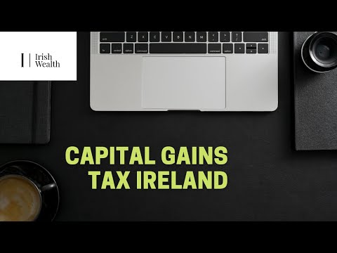 Capital gains & Dividends Tax | Beginners guide to Investing | Ireland