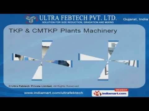 Ultra Febtech Private Limited, Ahmedabad - Manufacturer of Grinding Machine and Mixing Equipment