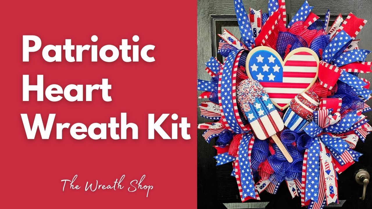 Patriotic Heart Wreath Kit - Facebook Live