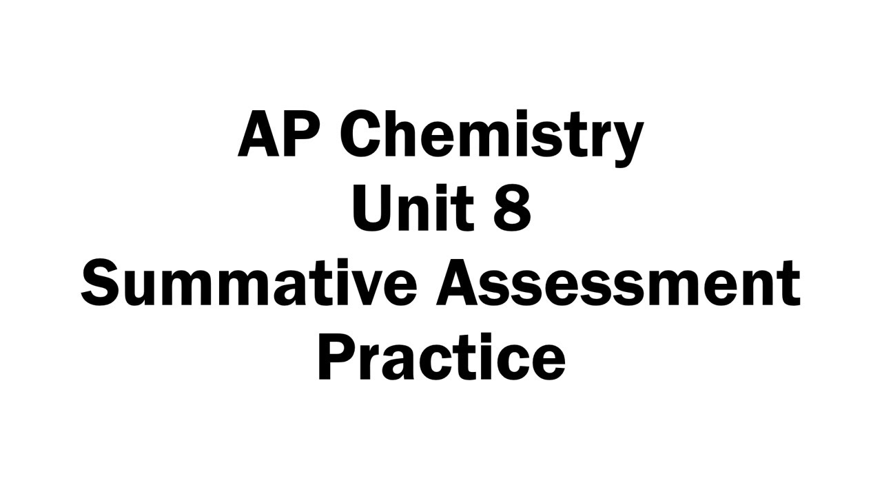 Unit 8 Summative Assessment Practice