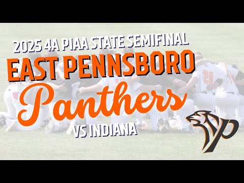 East Pennsboro Baseball - PIAA Semi Final vs. Indiana