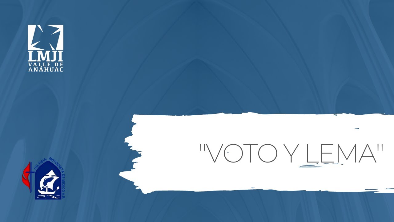 Voto y lema LMJI