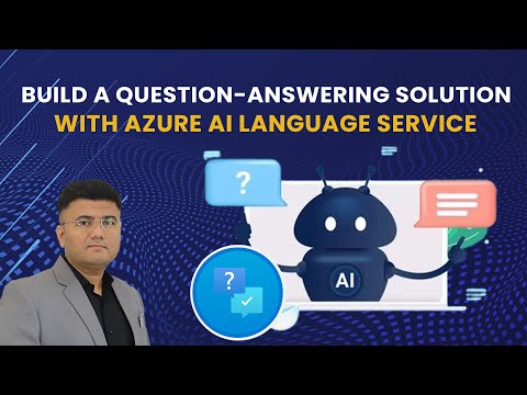 AI-102 : Build a Question-Answering Solution with Azure AI-Language Service