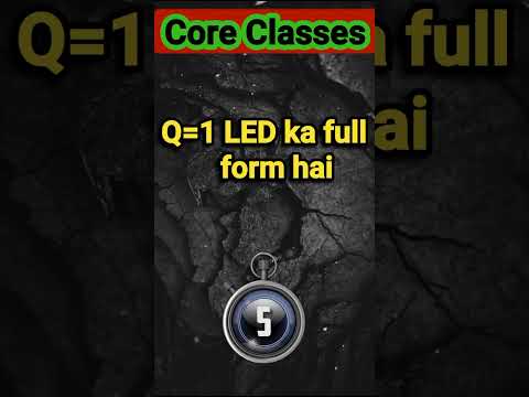 What is the full form of LED #physics #gk #shortsvideo #shorts #core @CoreClasses
