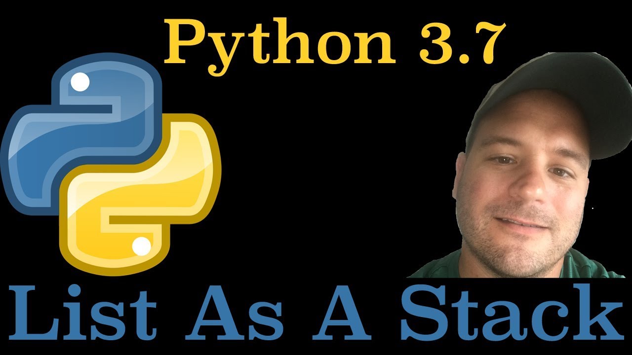 Python 3.7: How To Use A List As A Stack In Python 3