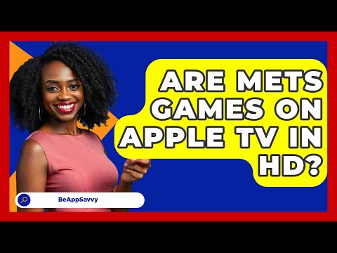 Are Mets Games on Apple TV in HD? - Be App Savvy