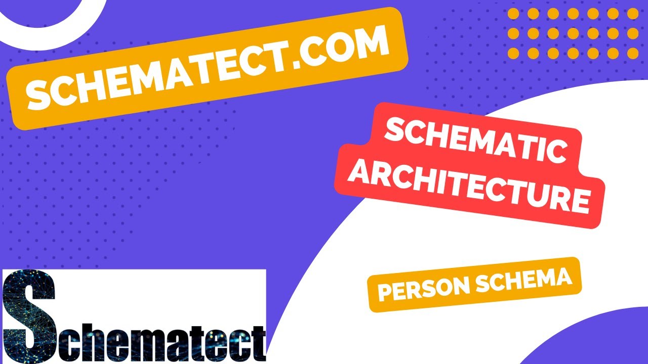 Schematect Schema Builder Tutorial - Person Schema
