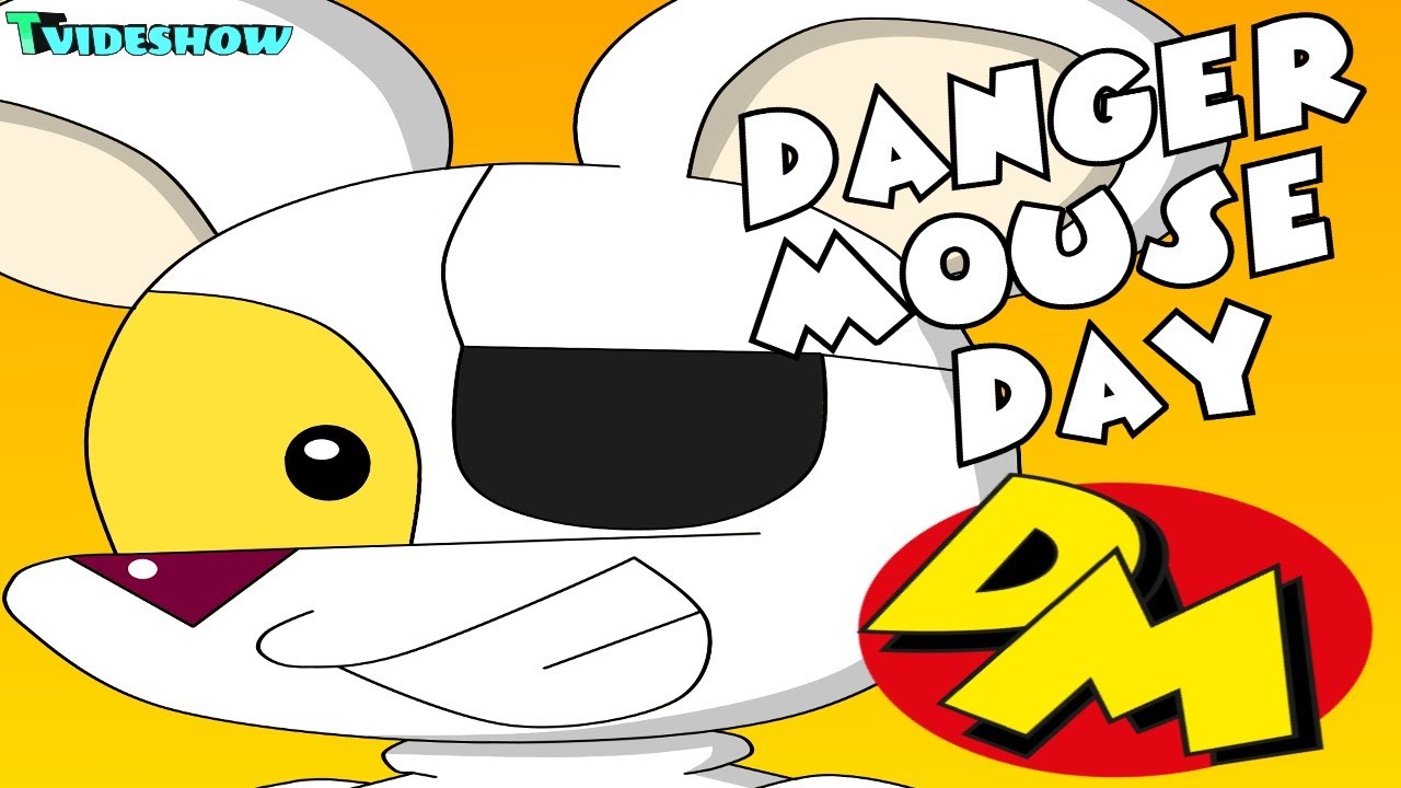 Happy Danger Mouse Day!