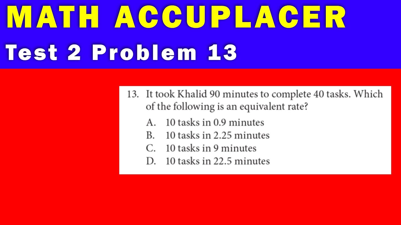 Math Accuplacer - Test 2 Problem 13