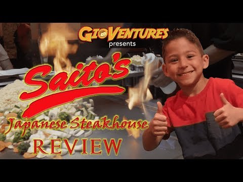 Saito's Japanese Steakhouse Review - Hibachi Restaurant