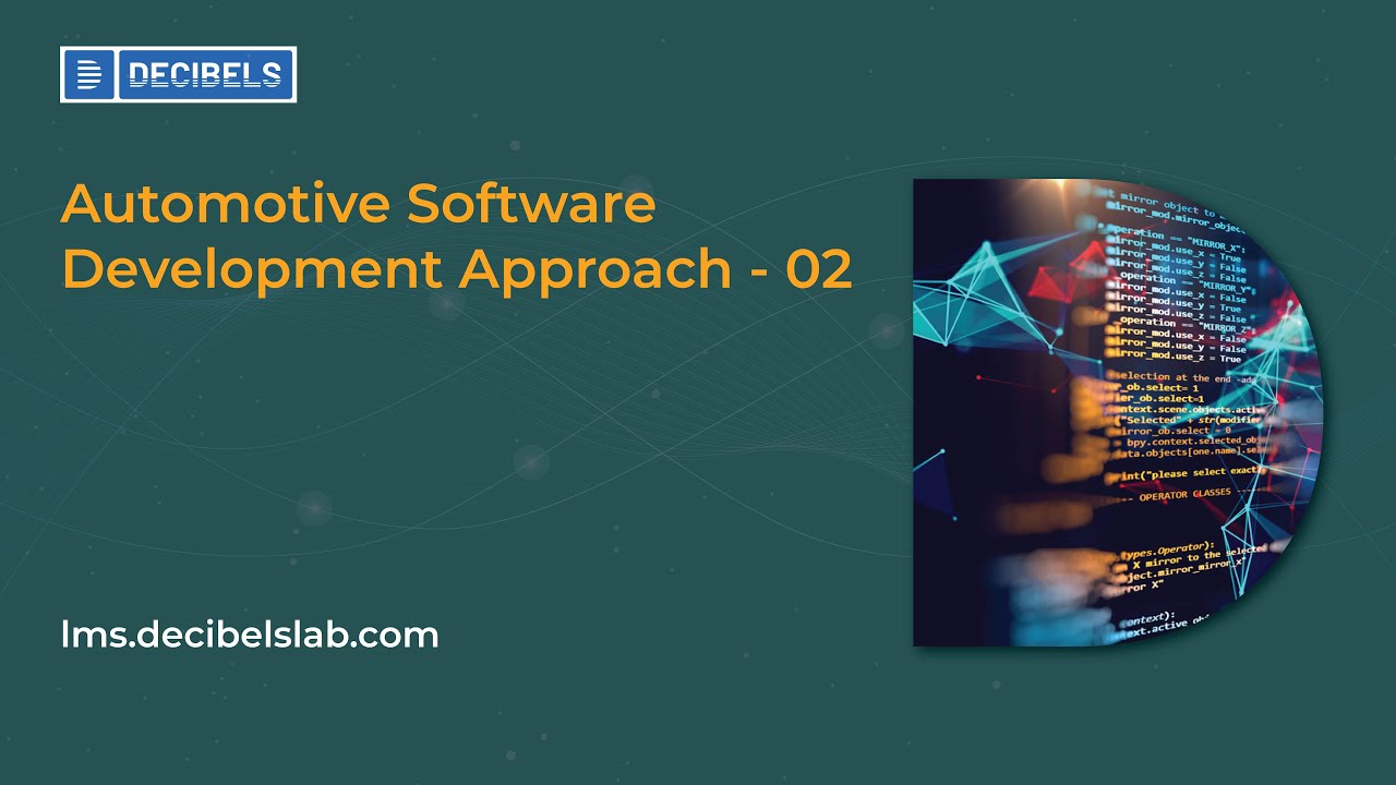 Automotive Software Development Approach - 02 | Decibels Lab