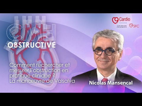 CMHo, comment rechercher et mesurer l’obstruction en pratique clinique ? La manœuvre de Valsalva