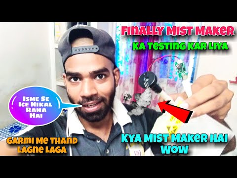 Finally Mist Maker Ka Testing Kar Liya 🤨 *Ice Maker
