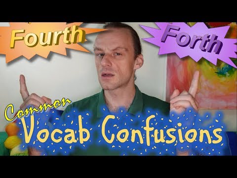 Confusing Vocabulary 9 - Fourth/Forth