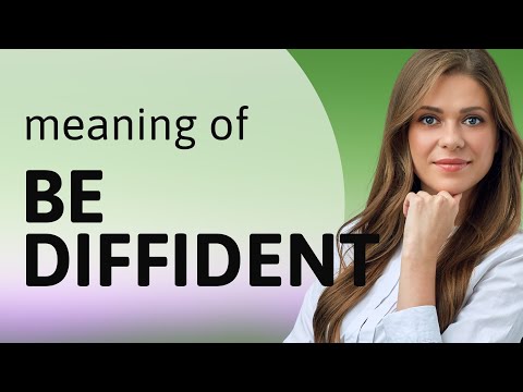 Understanding "Be Diffident": A Guide for English Learners