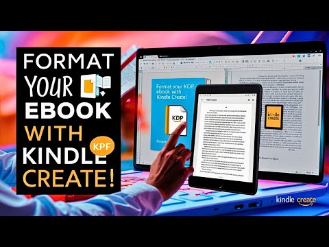 How to Format Your KDP Ebook with Google Docs & Kindle Create | Convert to KPF Format
