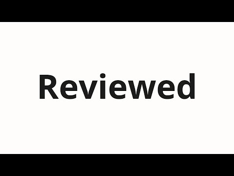How to pronounce Reviewed