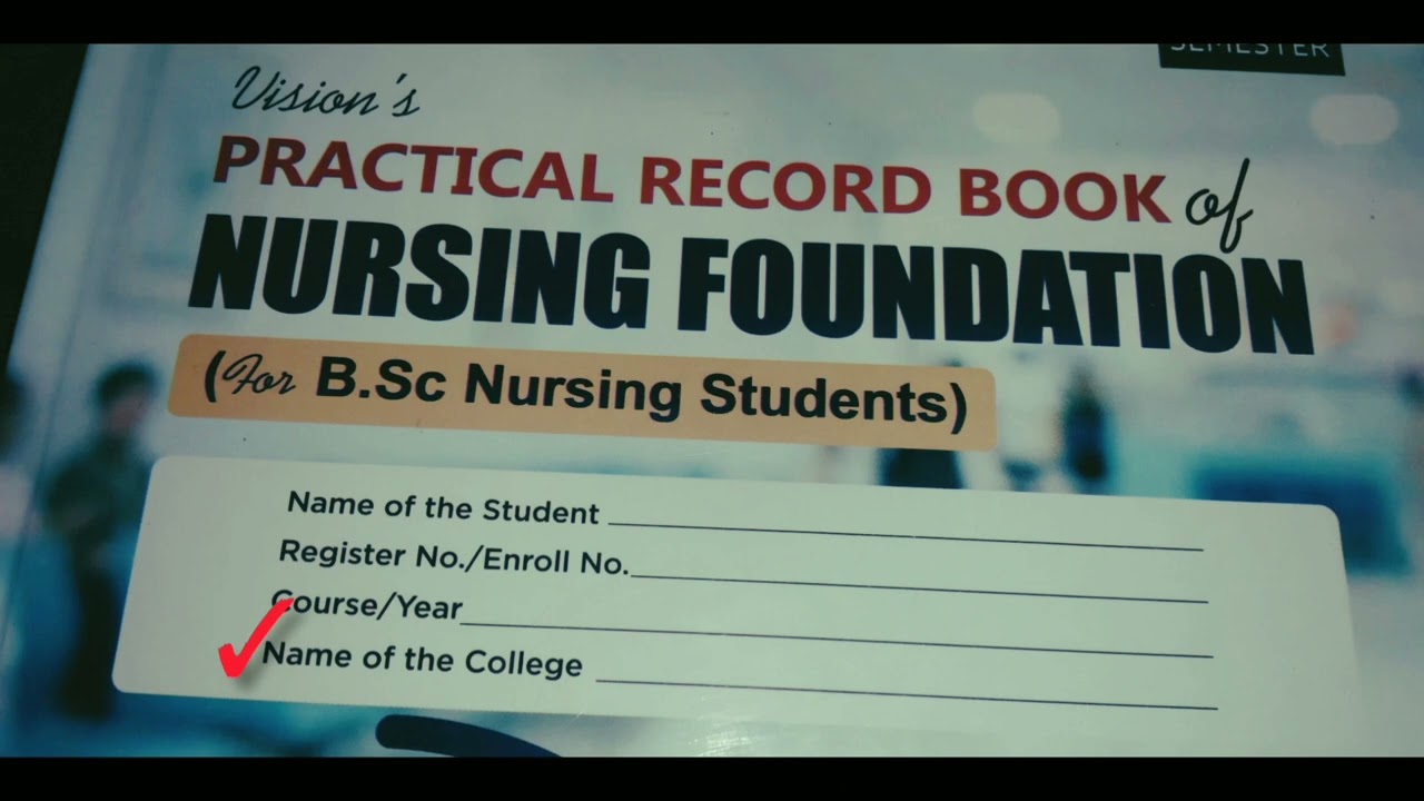 Practical Record Book of NURSING FOUNDATION (for B.Sc Nursing Students)📕 #nursingstudent #nursing