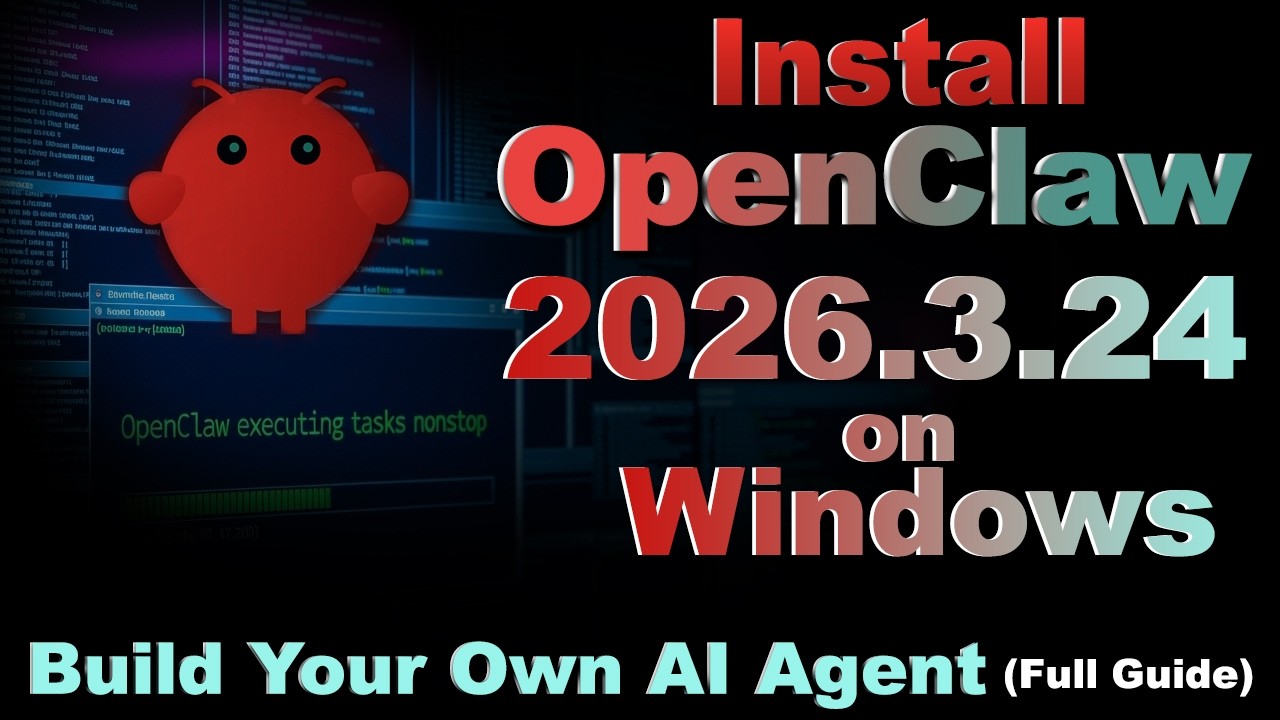 Install OpenClaw 2026.3.24 on Windows | Build Your Own AI Agent (Full Guide)
