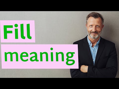 Fill | Meaning of fill