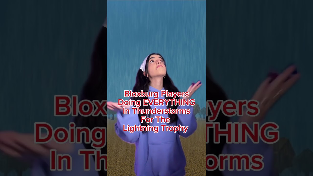 Bloxburg Players Doing EVERYTHING In Thunderstorms To Get The Lightning Trophy 🏆 #roblox  #bloxburg