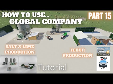 How To Use Global Company Part 15 - Salt, Lime & Flour Production - Farming Simulator 19
