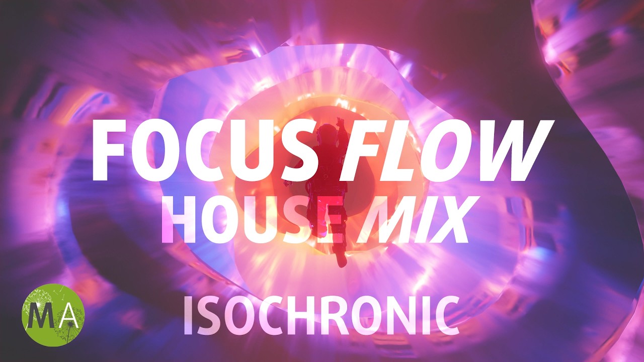 Focus Flow Deep Concentration House Mix + Beta Wave Isochronic Tones