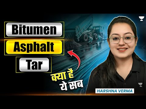 Bitumen | Asphalt | Tar | Highway Engineering | Civil Engineering | Harshna Verma