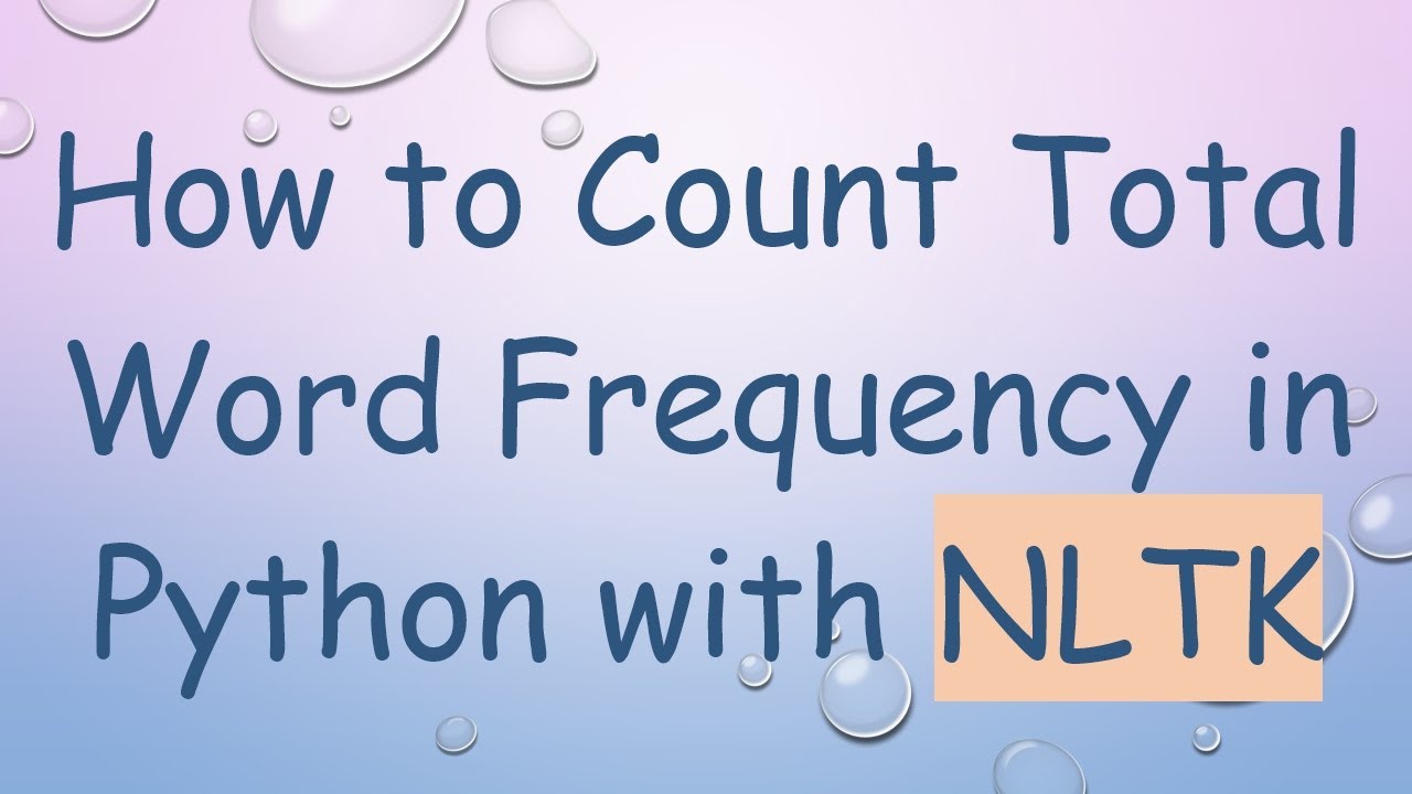 How to Count Total Word Frequency in Python with NLTK