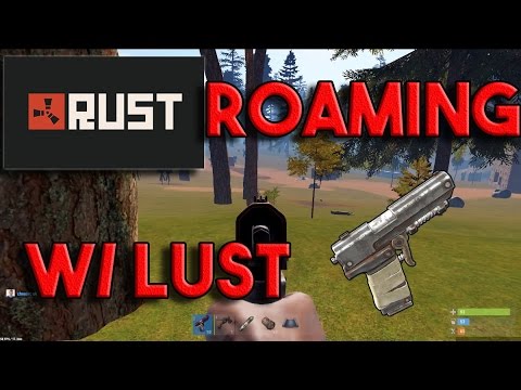 Steam Community :: Video :: Roaming With Lust - Rust