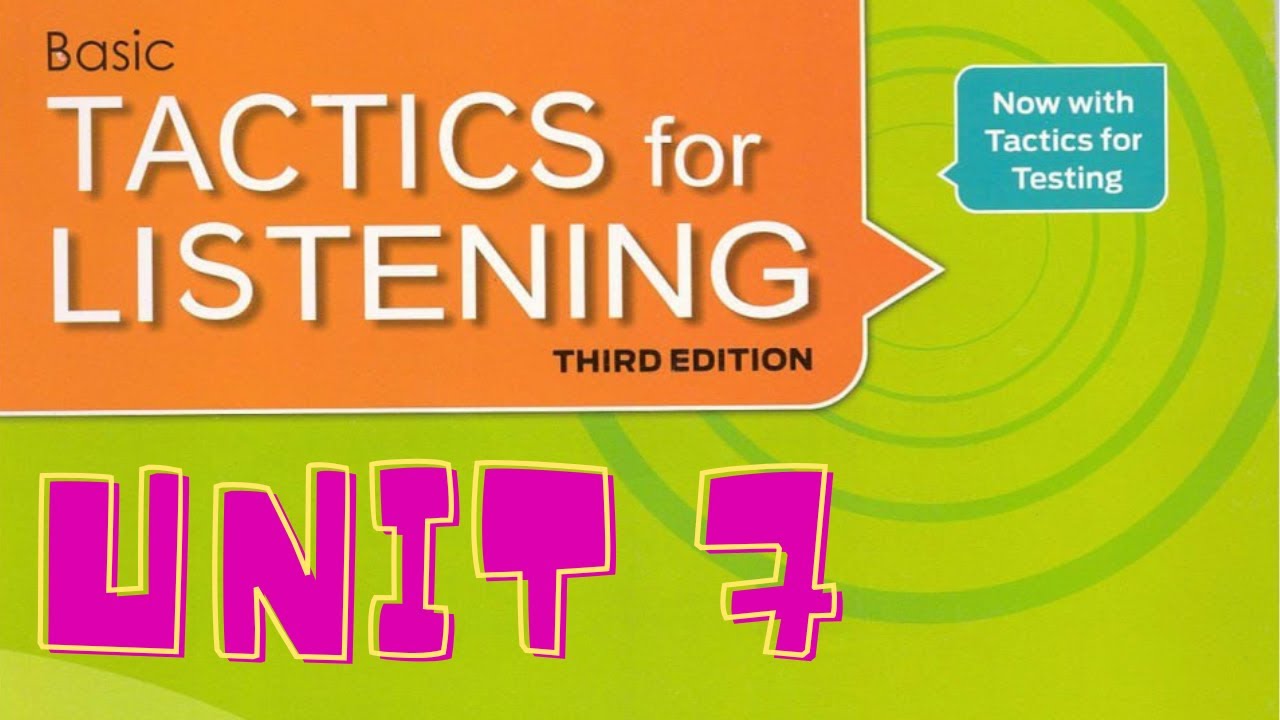 Tactics for Listening Third Edition Basic Unit 7 Favorites