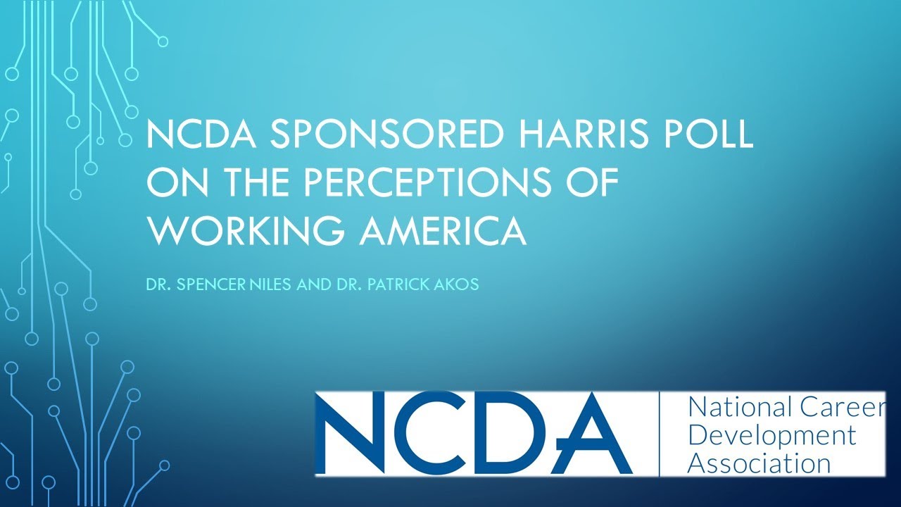 NCDA Sponsored Harris Poll on the Perceptions of Working America
