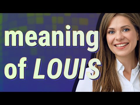 Louis | meaning of Louis