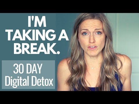 30 day Digital Detox: I'm taking a break.