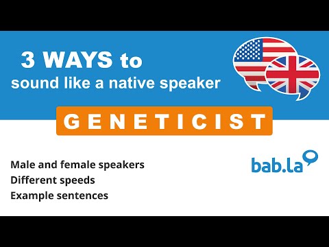 GENETICIST pronunciation | Improve your language with bab.la