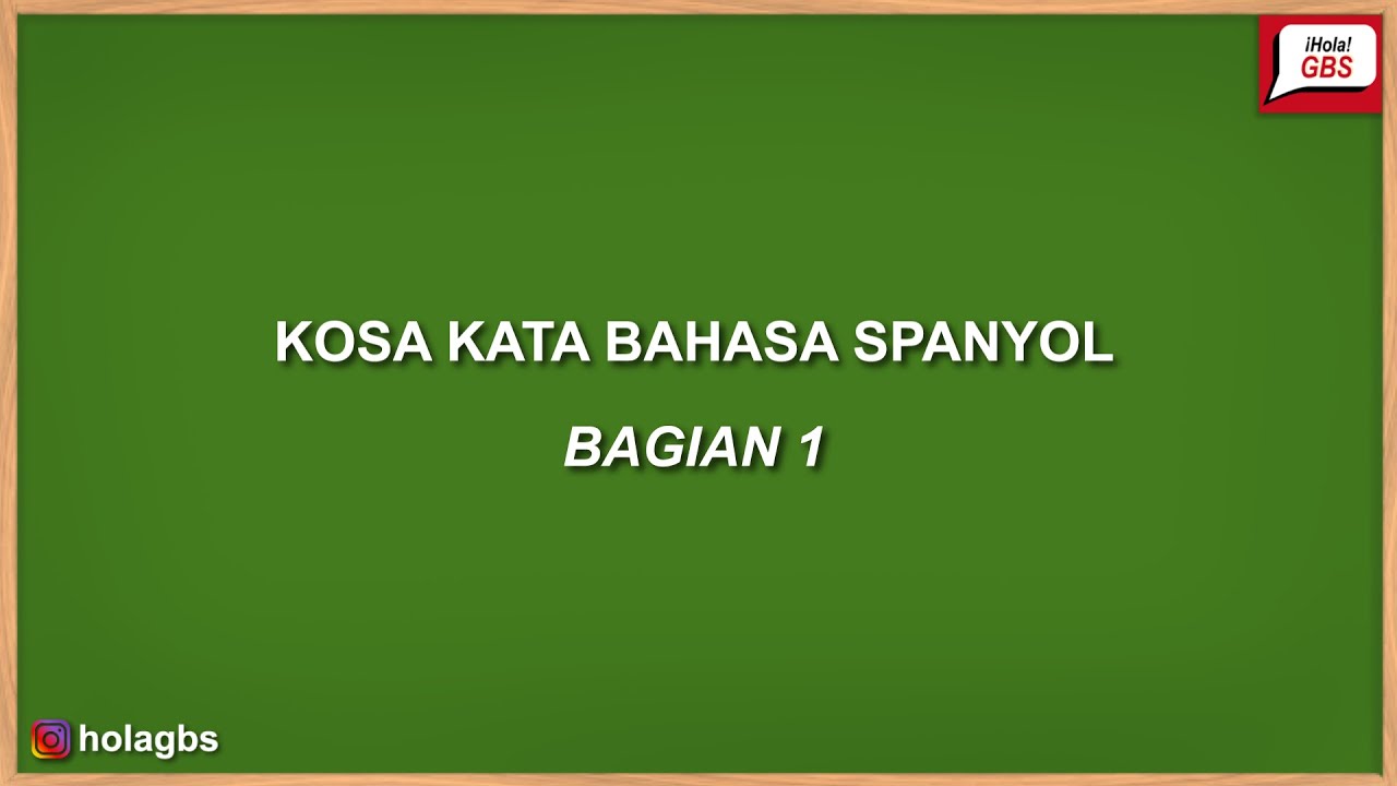 KOSA KATA BAHASA SPANYOL BAGIAN 1