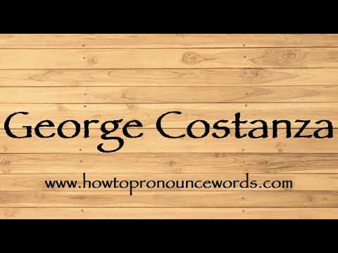 How To Pronounce George Costanza ? How To say George Costanza New Video
