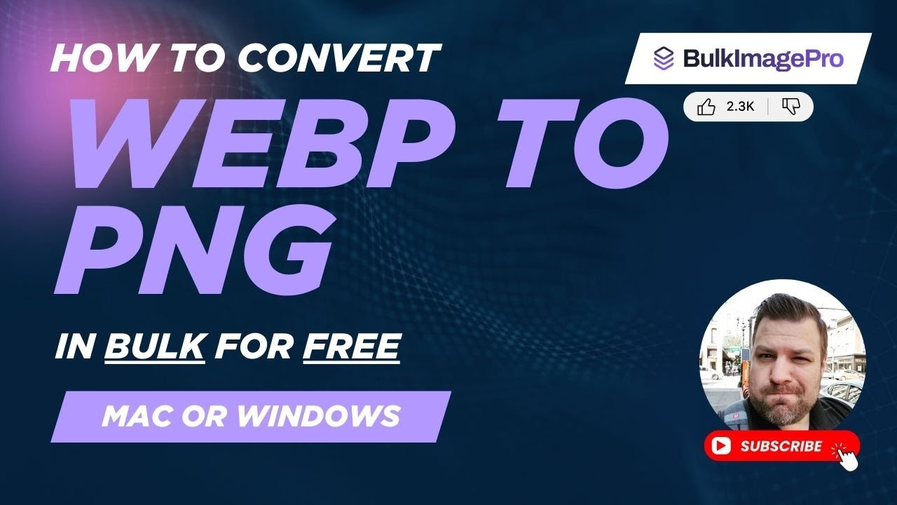 How to Convert WebP to PNG in Bulk for FREE (Windows or Mac)