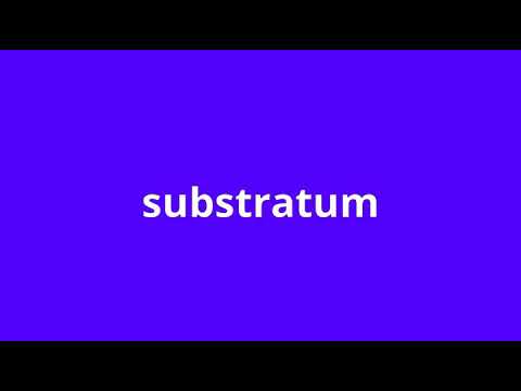 what is the meaning of substratum